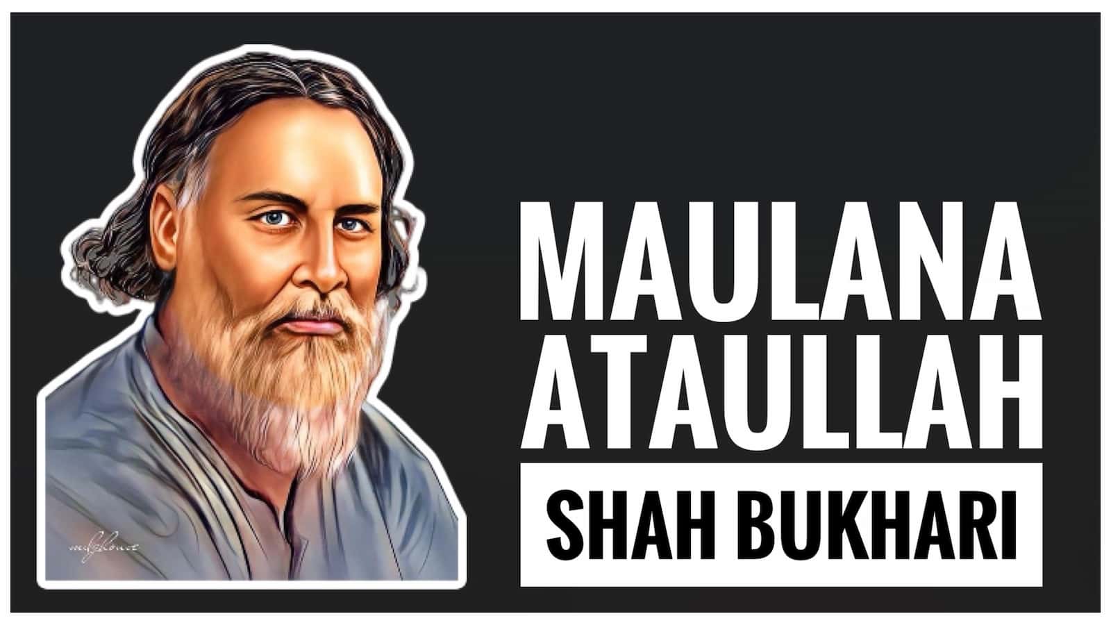 Syed Ataullah Shah Bukhari: A Great Freedom Fighter of India